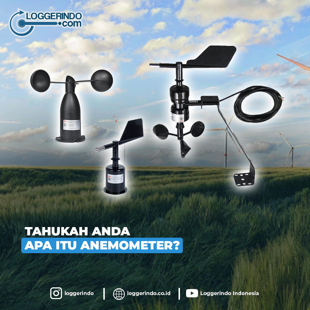 Tahukah Anda Apa Itu Anemometer? - LOGGERINDO Indonesia Tahukah Anda Apa Itu Anemometer? - LOGGERINDO Indonesia